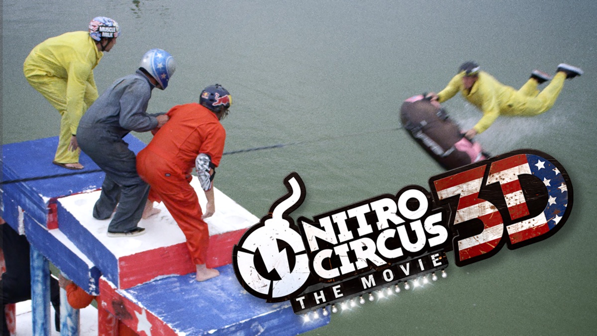‎Nitro Circus: The Movie - Apple TV