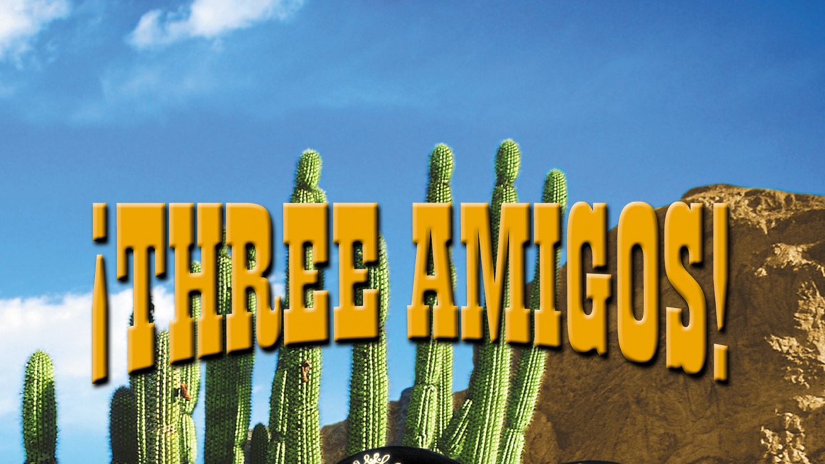 ‎Three Amigos! - Apple TV