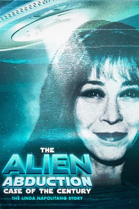 ‎The Alien Abduction Case of the Century: The Linda Napolitano Story - Apple TV