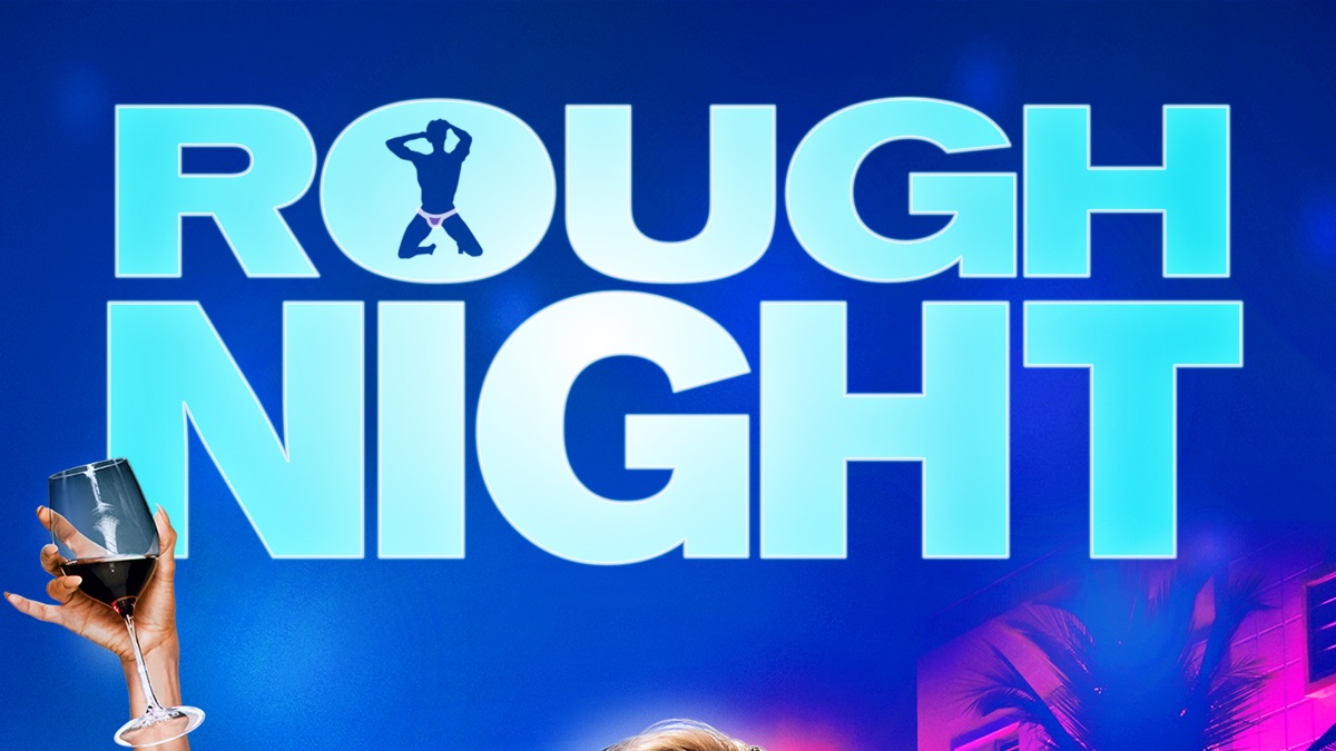 ‎Rough Night - Apple TV