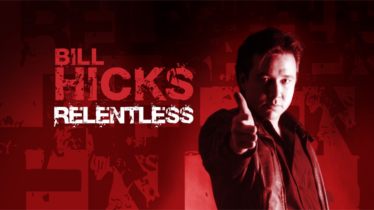 ‎Bill Hicks: Relentless - Apple TV