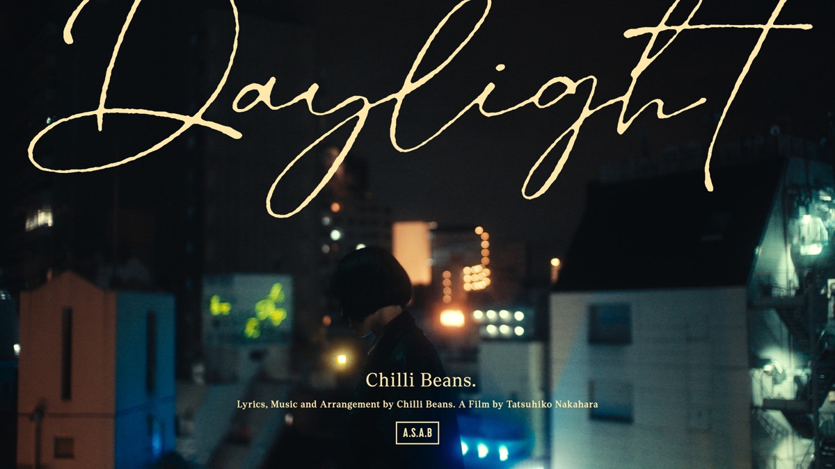 ‎daylight - Music Video by Chilli Beans. - Apple Music
