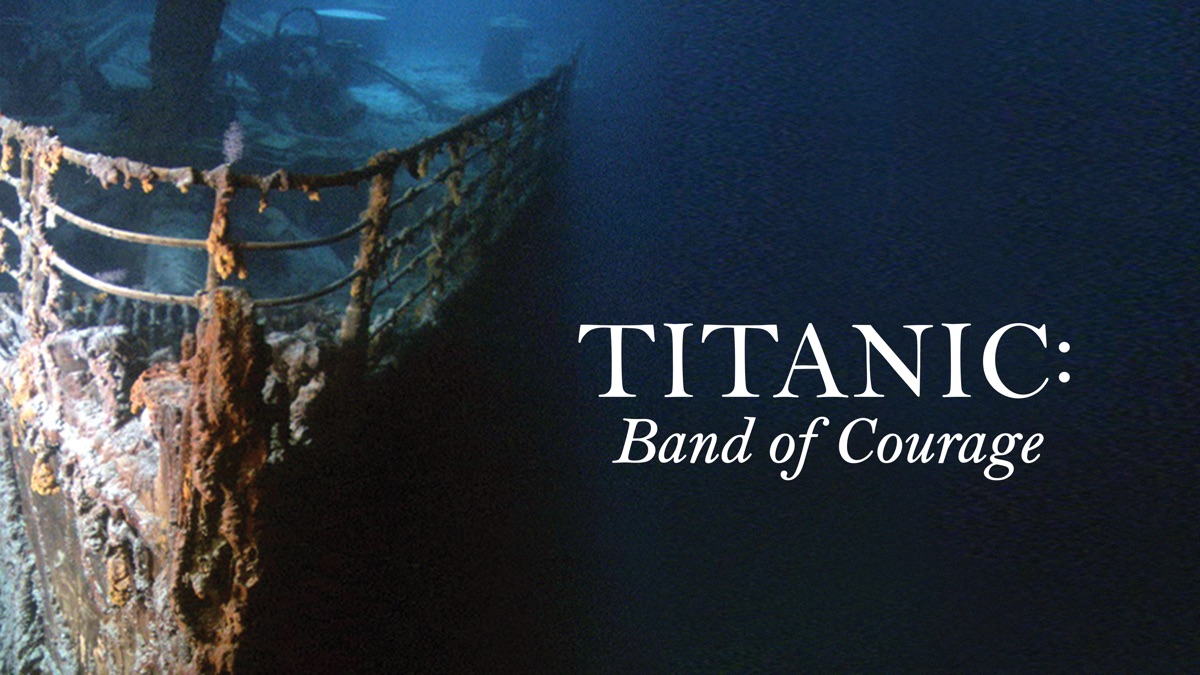 ‎Titanic: Band of Courage - Apple TV