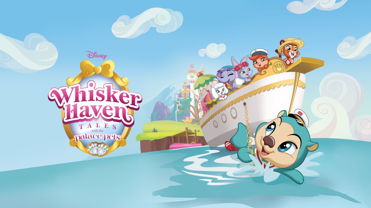 ‎Whisker Haven Tales with the Palace Pets - Apple TV