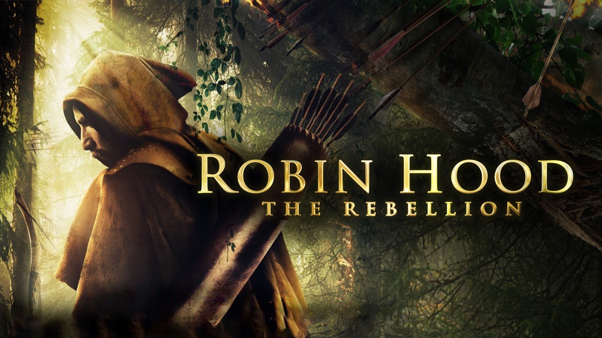 ‎Robin Hood: The Rebellion - Apple TV