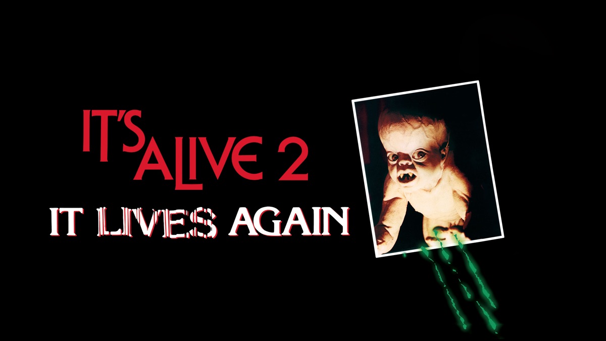 ‎It's Alive 2: It Lives Again - Apple TV