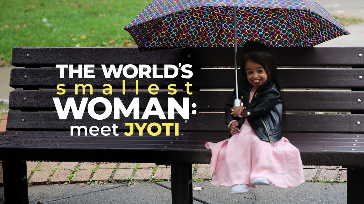 ‎World's Smallest Woman: Meet Jyoti - Apple TV