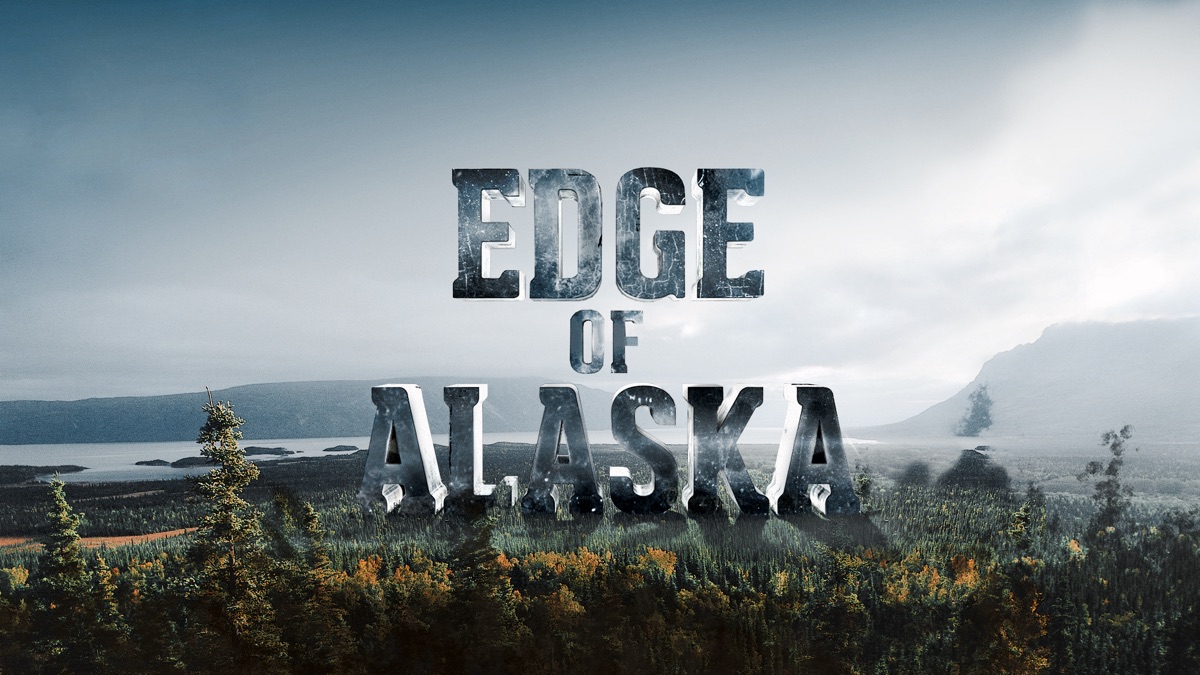 ‎Edge of Alaska - Apple TV