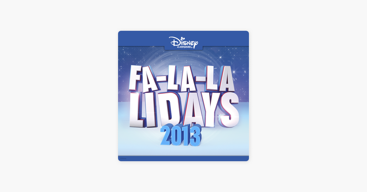 ‎Disney Channel Fa-la-la-lidays, Vol. 3 on iTunes
