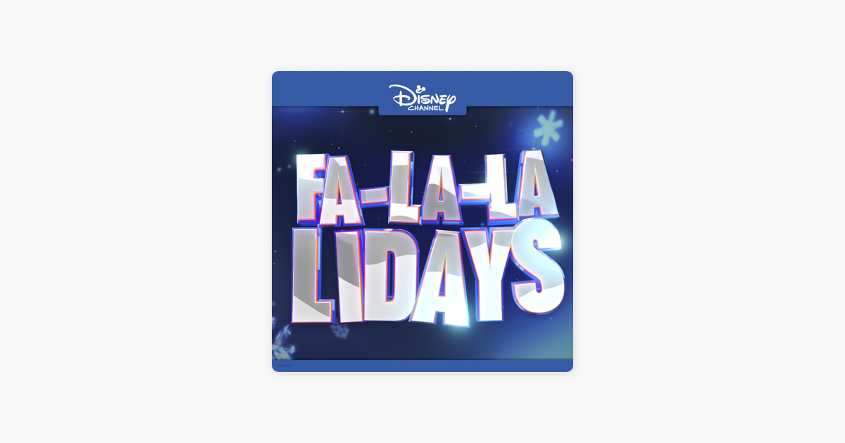 ‎Disney Channel Fa-la-la-lidays, Vol. 1 on iTunes