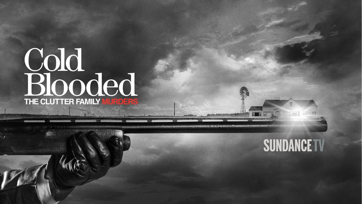 ‎Cold Blooded: The Clutter Family Murders - Apple TV