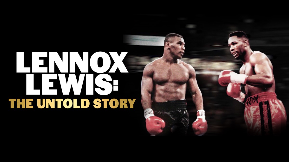 ‏Lennox Lewis: The Untold Story - Apple TV