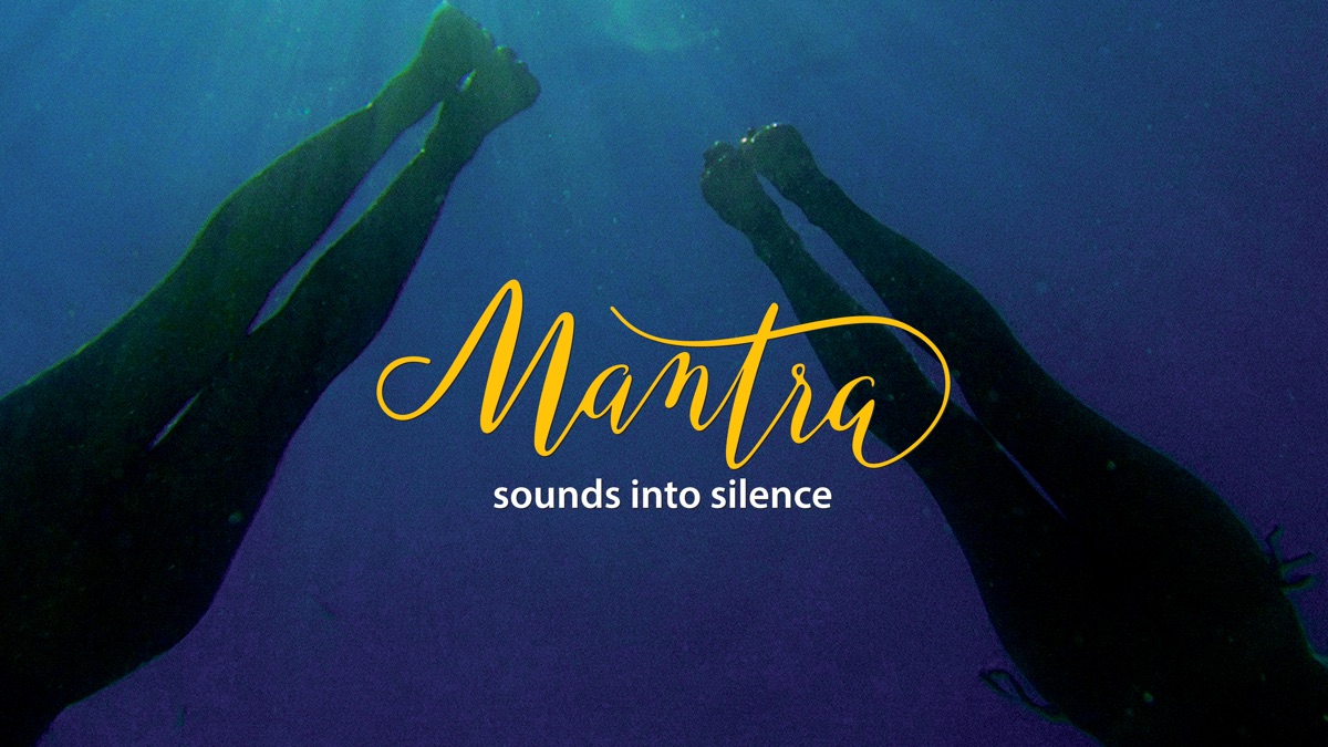 ‎Mantra: Sounds into Silence - Apple TV