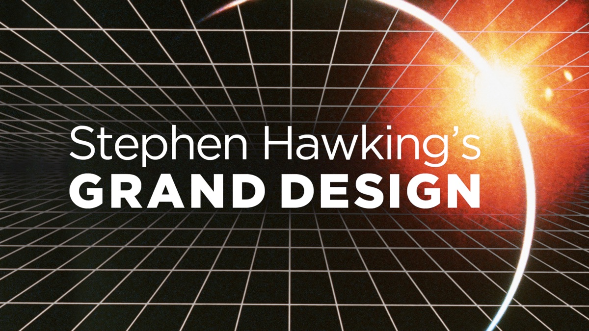 ‎Stephen Hawking's Grand Design - Apple TV