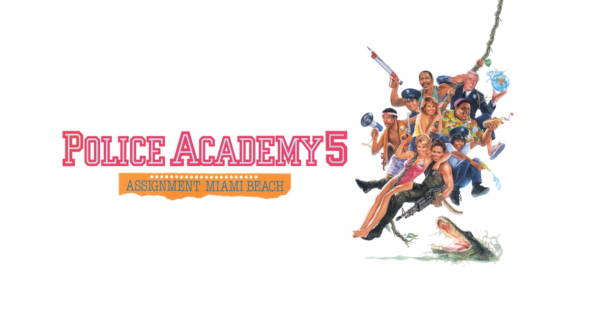 ‎Police Academy 5: Assignment Miami Beach - Apple TV