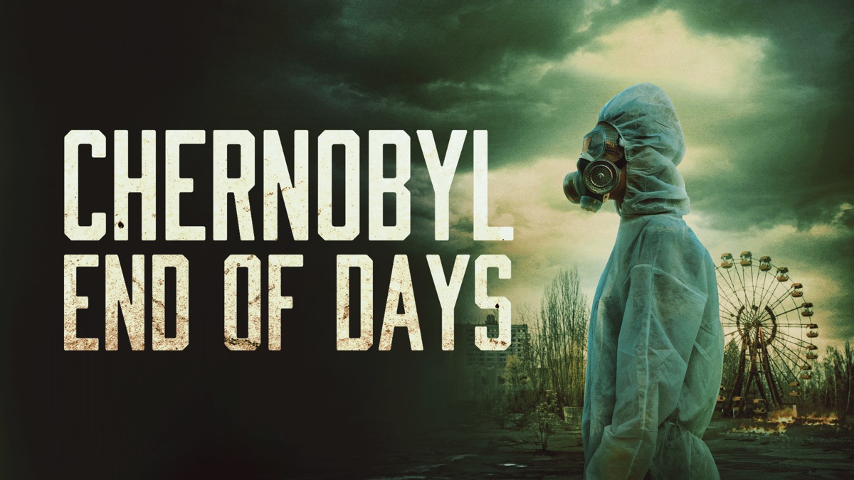 ‎Chernobyl: End of Days - Apple TV