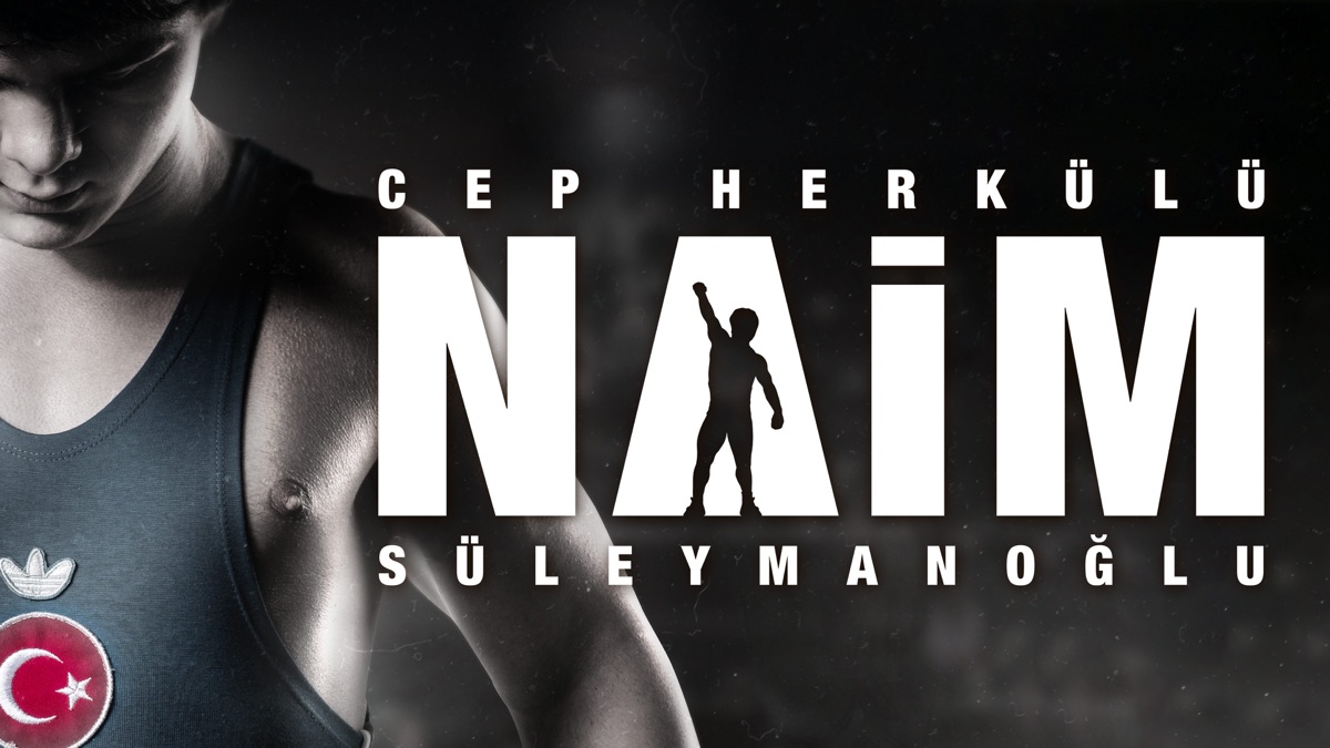 ‎Cep Herkülü: Naim Süleymanoğlu - Apple TV