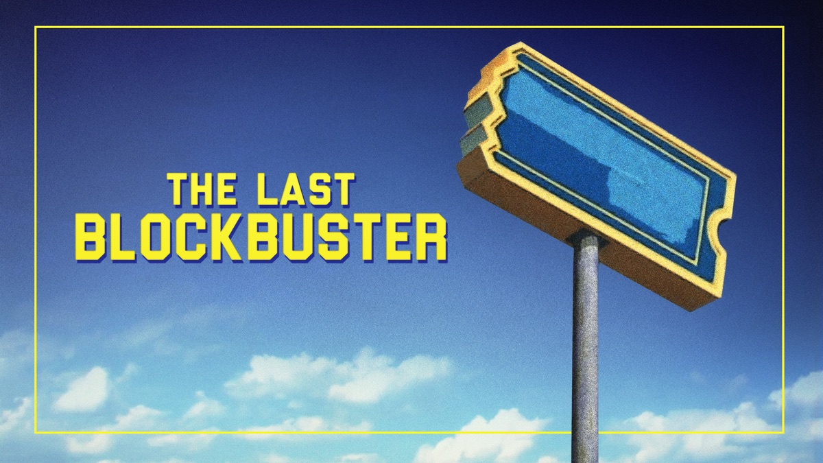 ‎The Last Blockbuster - Apple TV