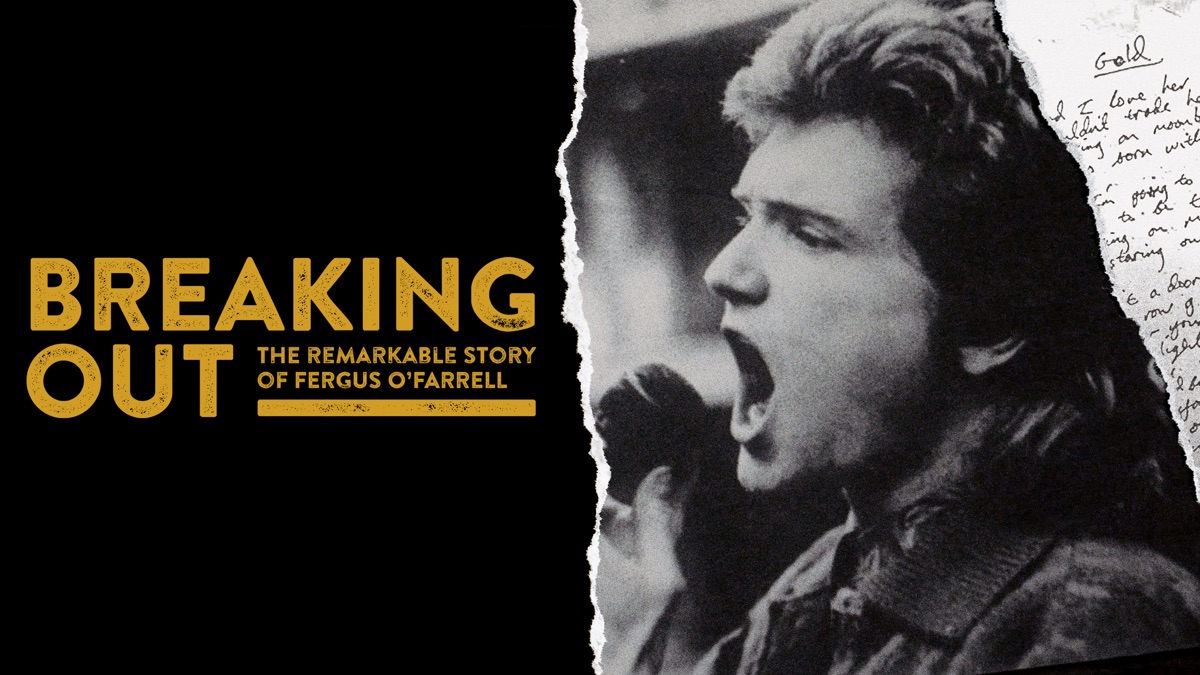 ‎Breaking Out: The Remarkable Story of Fergus O'Farrell - Apple TV
