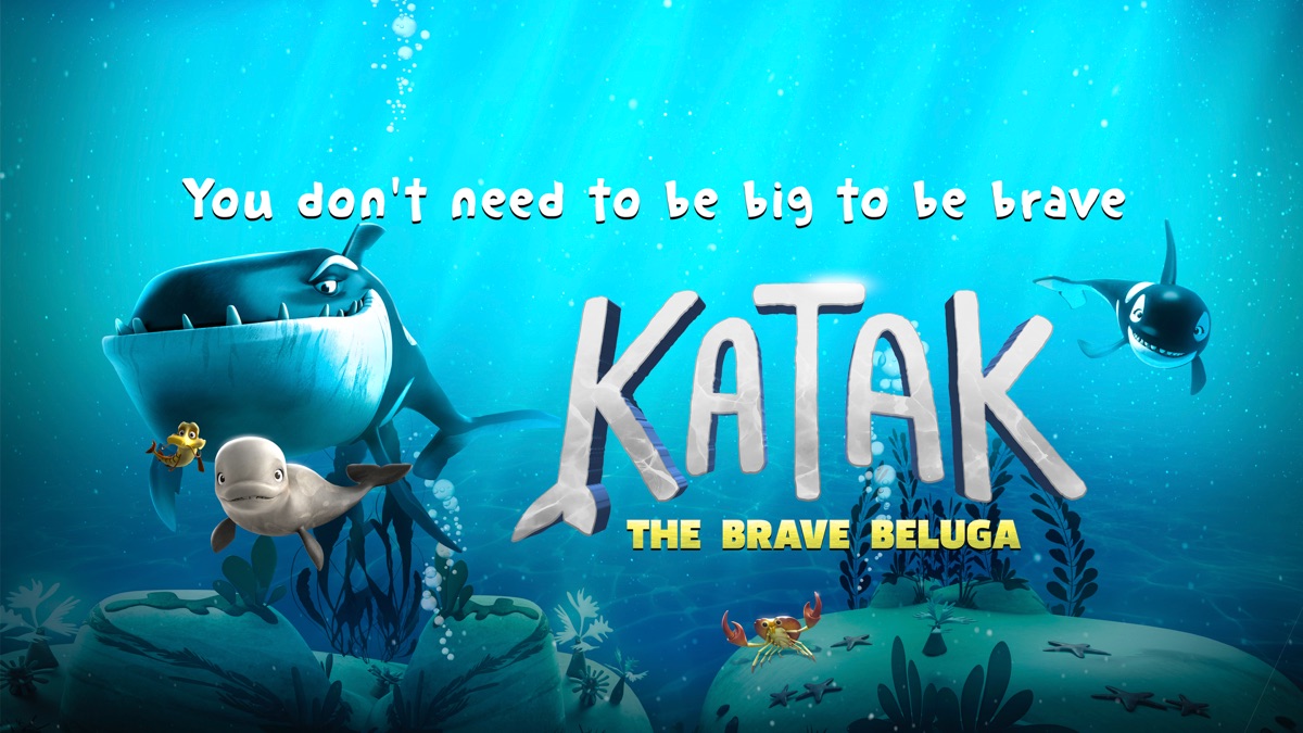 ‎Katak: The Brave Beluga - Apple TV