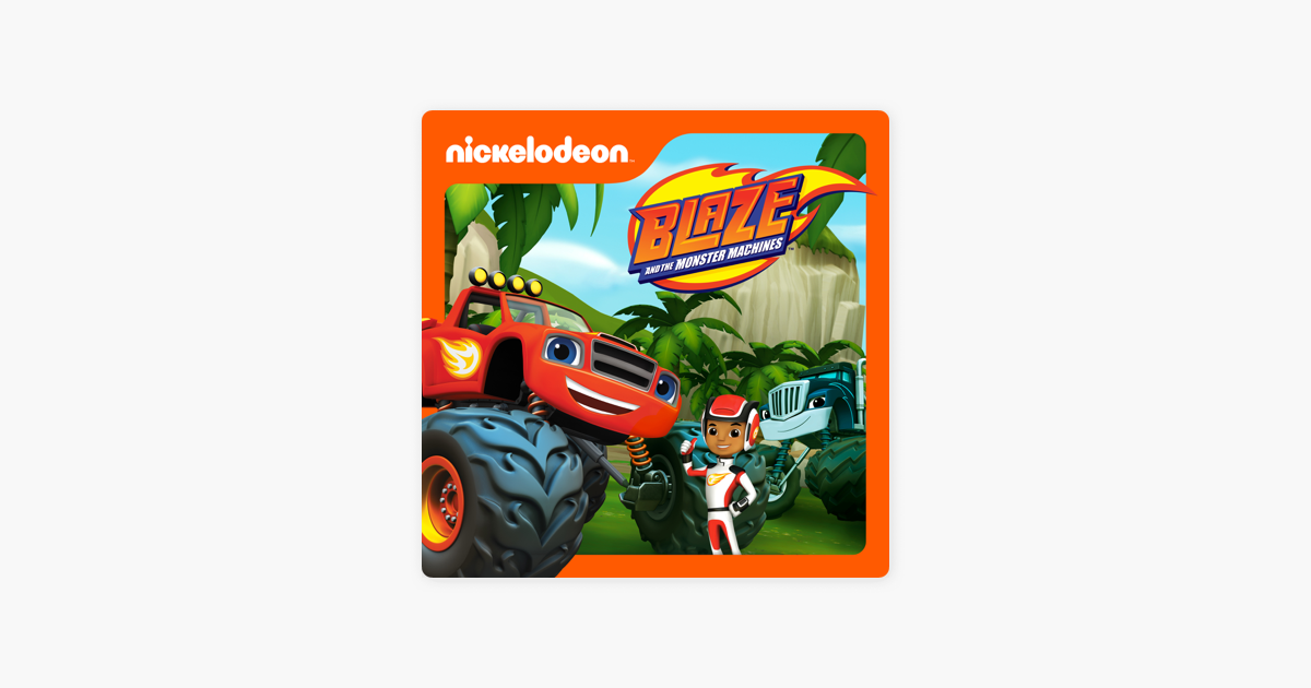 ‎Blaze and the Monster Machines, Vol. 12 on iTunes