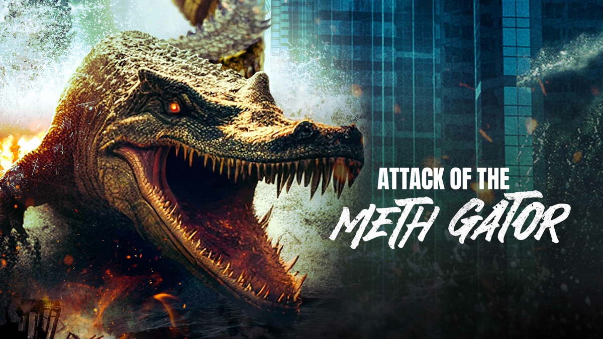 ‎Attack of the Meth Gator - Apple TV