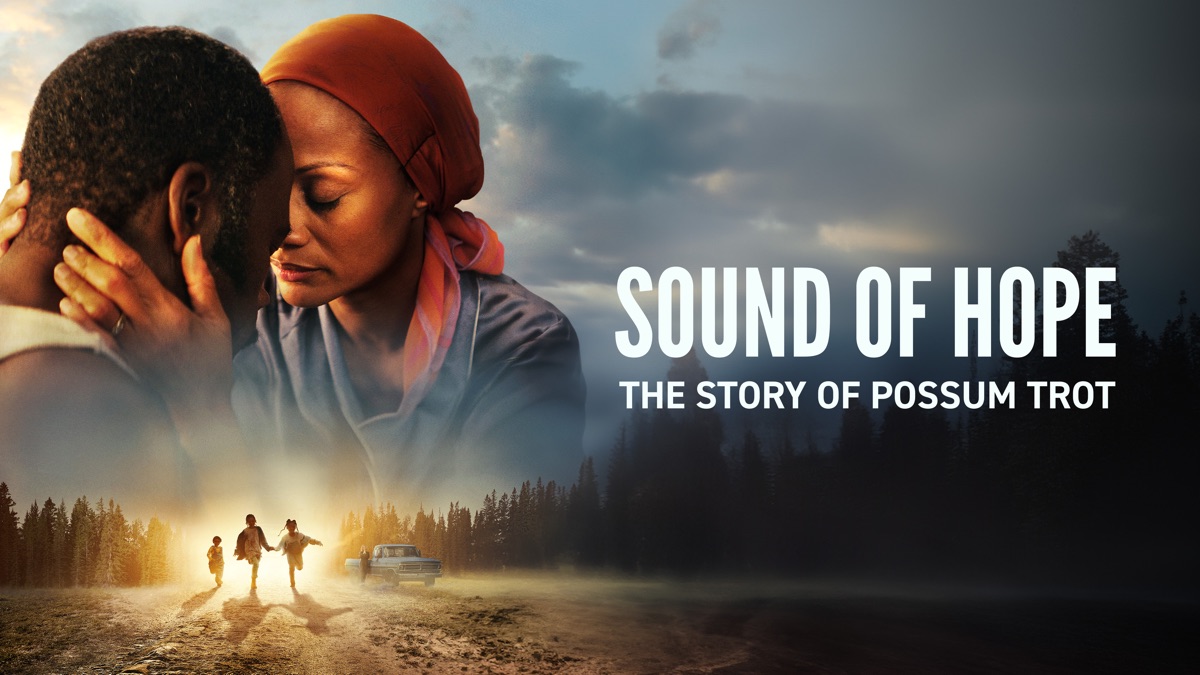 ‎Sound of Hope: The Story of Possum Trot - Apple TV