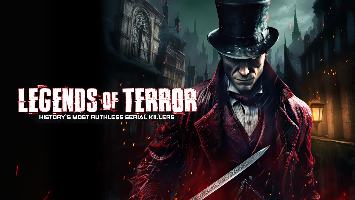‎Legends of Terror: History's Most Ruthless Serial Killers - Apple TV