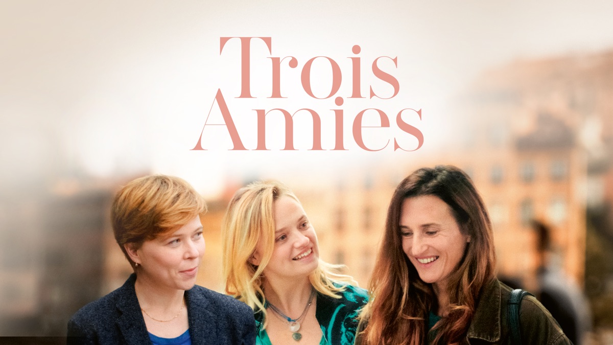 ‎Trois Amies - Apple TV