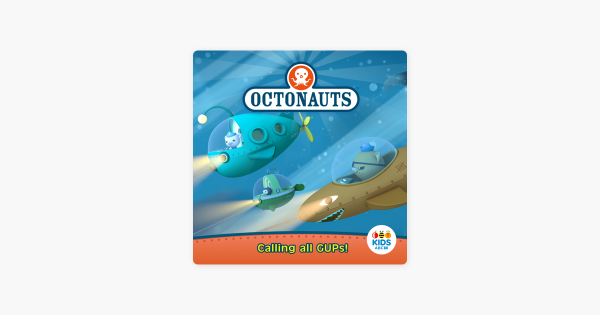 ‎Octonauts, Calling All GUPs on iTunes
