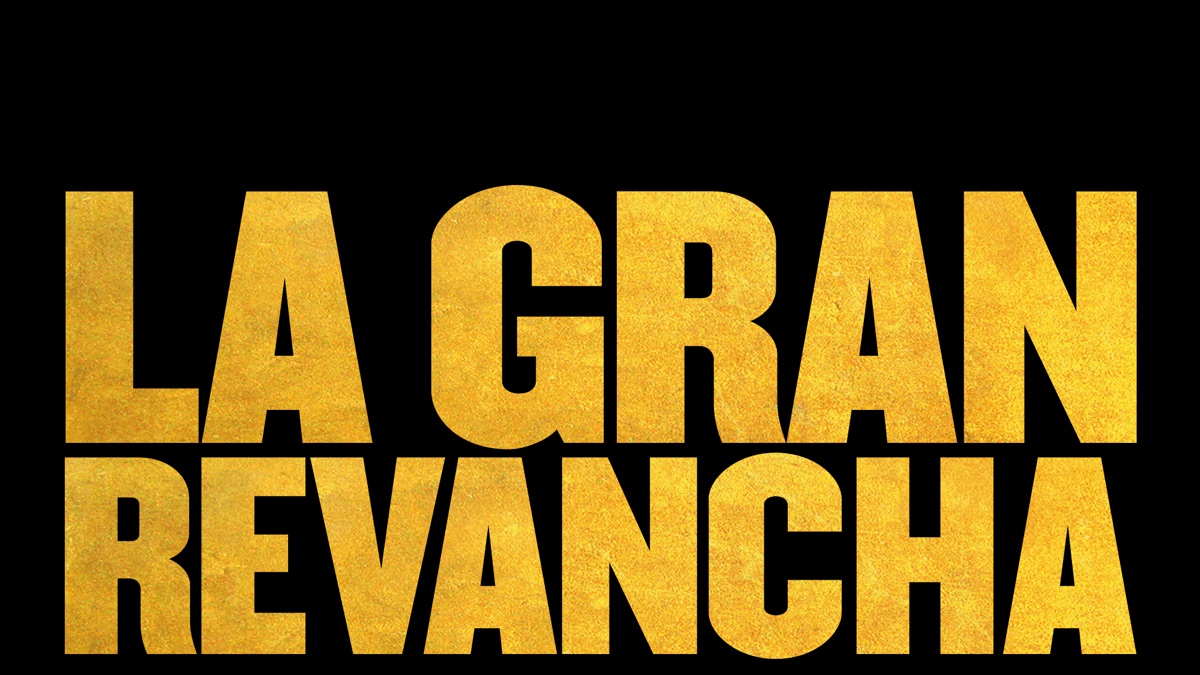 ‎La gran revancha - Apple TV