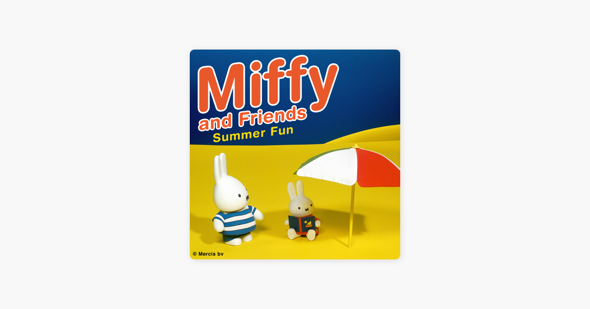 ‎Miffy and Friends, Summer Fun on iTunes