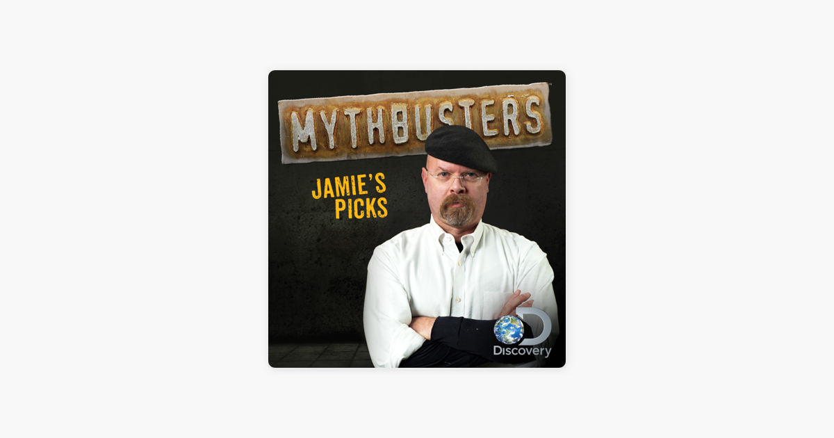 ‎MythBusters's Favorites, Jamie's Picks على iTunes