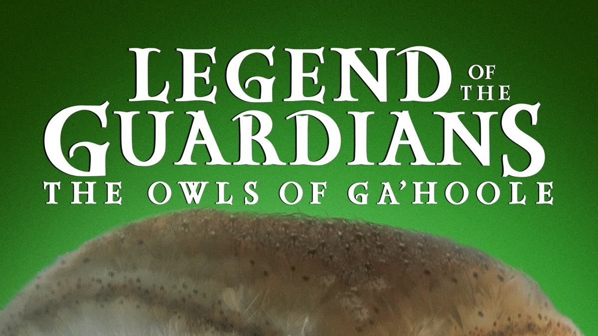 ‎Legend of the Guardians: The Owls of Ga'Hoole - Apple TV