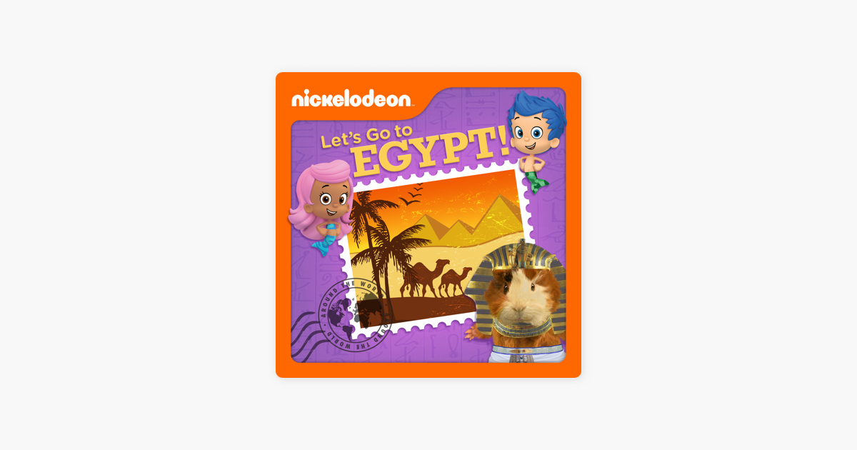 ‎Nick Jr. Around the World, Let's Go to Egypt! on iTunes