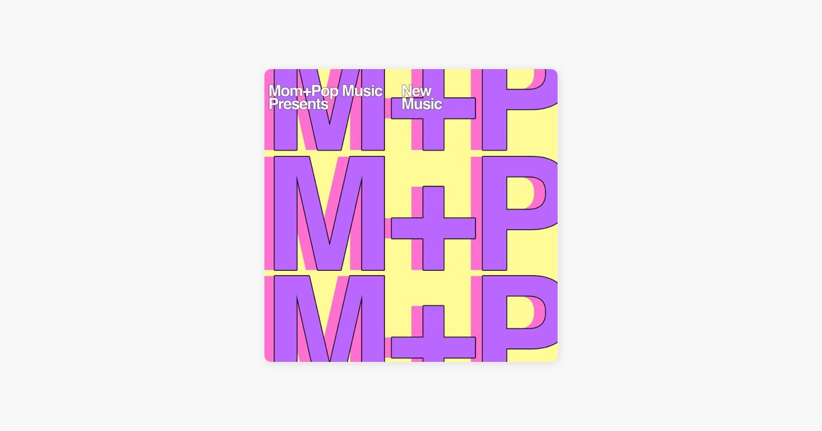‎Mom+Pop: New Music by Mom + Pop Music - Apple Music