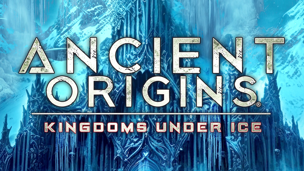 ‎Ancient Origins: Kingdoms Under Ice - Apple TV