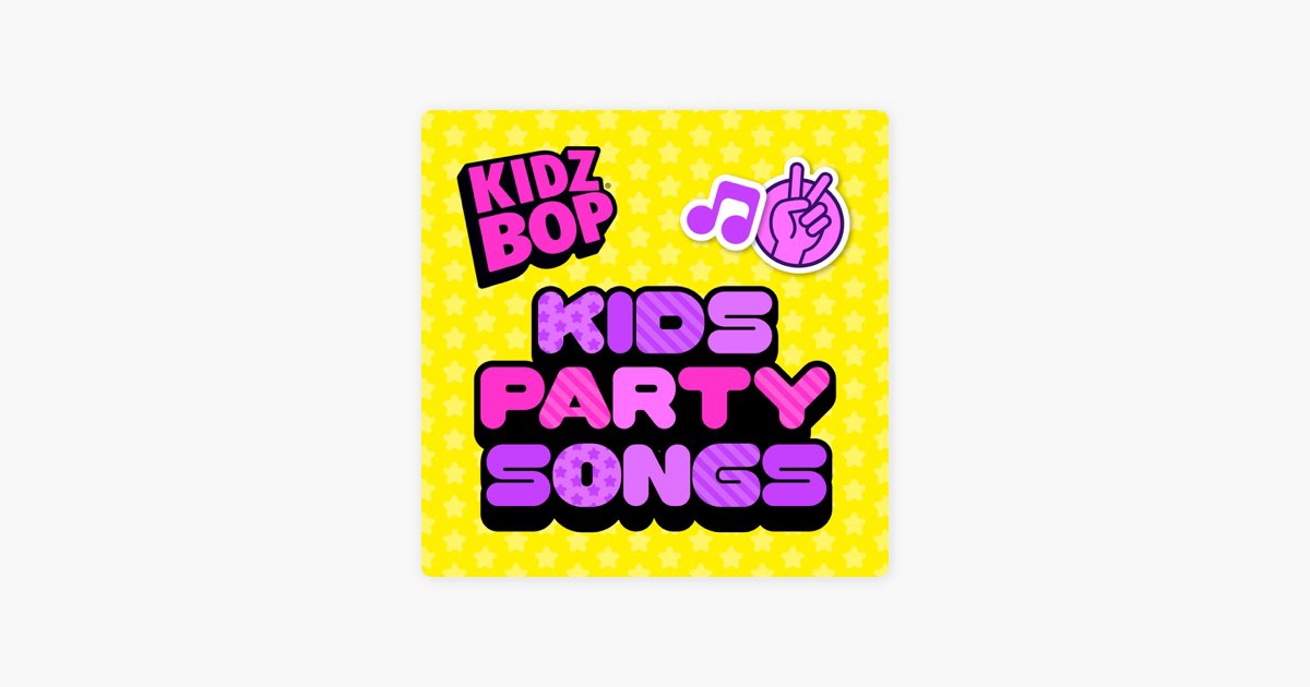 ‎KIDZ BOP Party Songs by KIDZ BOP - Apple Music