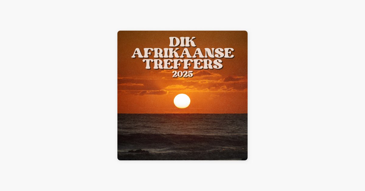 ‎DIK AFRIKAANSE TREFFERS 2025 by Vonk Musiek - Apple Music