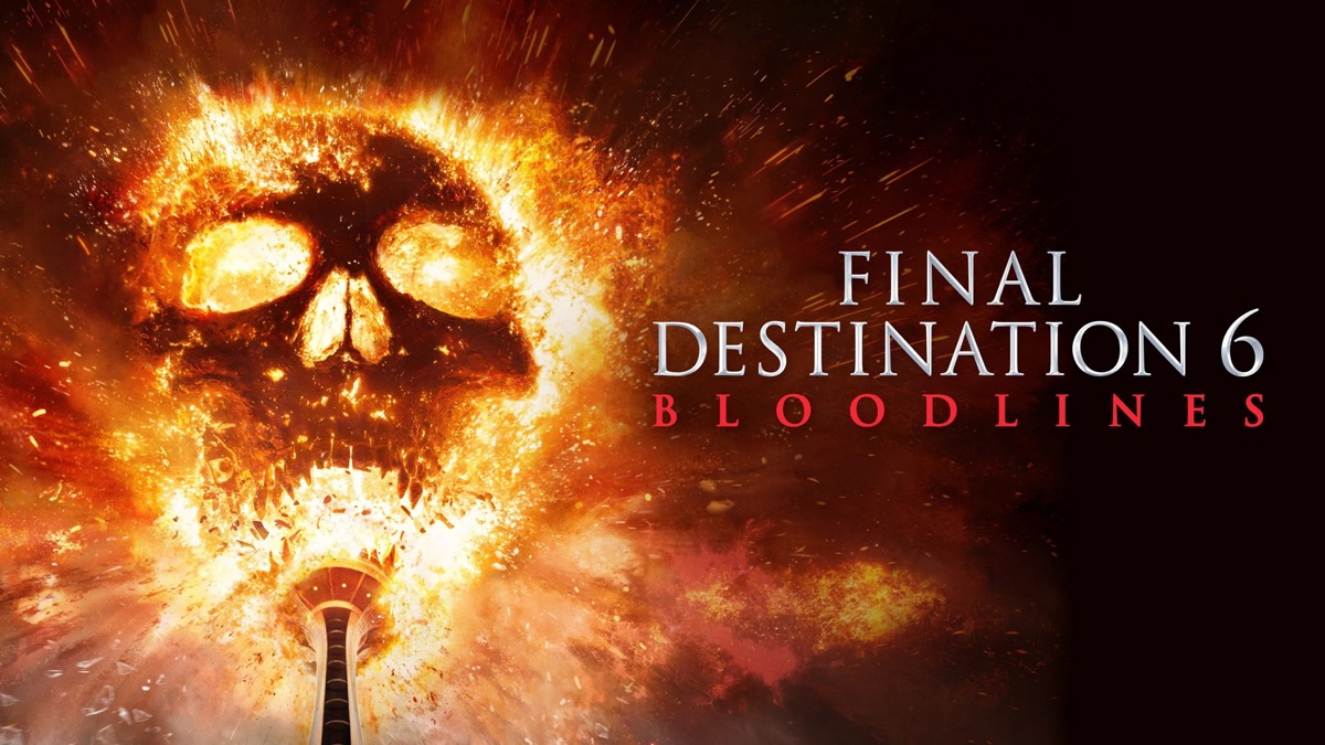 ‎Final Destination 6: Bloodlines - Apple TV