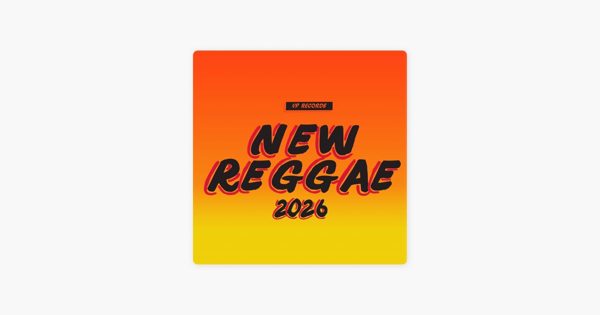 ‎New Reggae | 2026 by VP Records - Apple Music