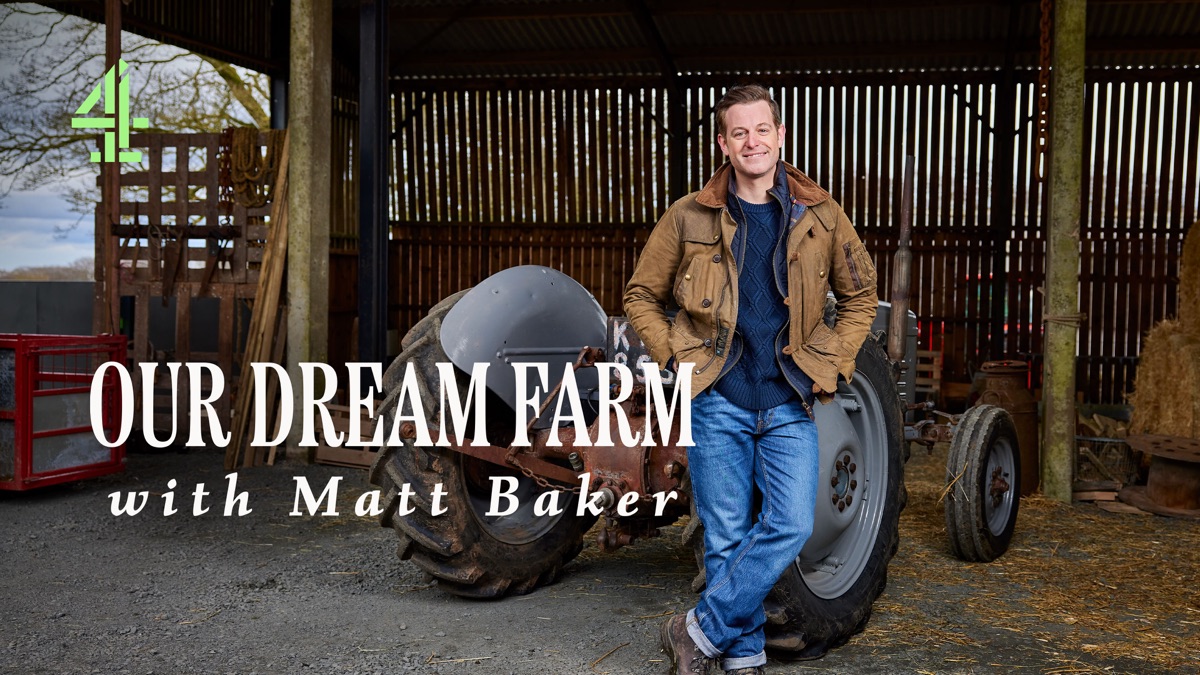 ‎Our Dream Farm with Matt Baker - Apple TV