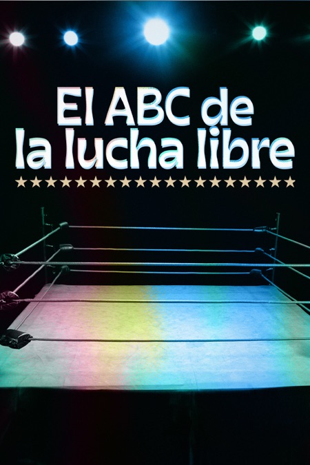 El ABC de la lucha libre - Apple TV
