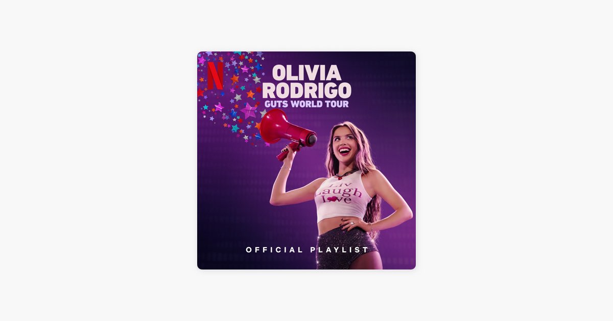 ‎Olivia Rodrigo Guts World Tour Official Playlist by Netflix - Apple Music
