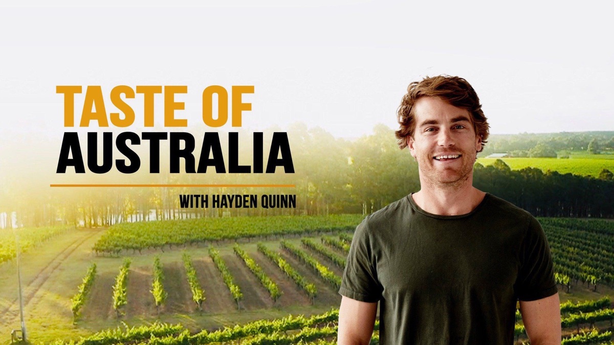 ‎Taste of Australia with Hayden Quinn - Apple TV
