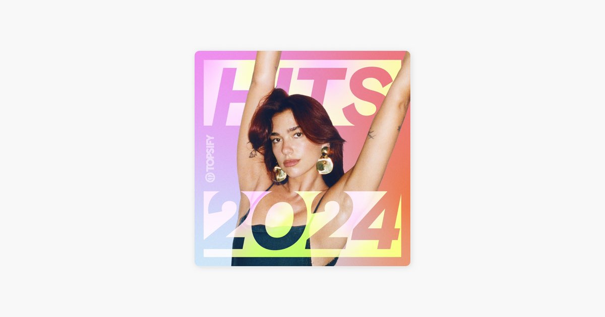 ‎HITS 2024 - Today's Hits by Topsify Global - Apple Music