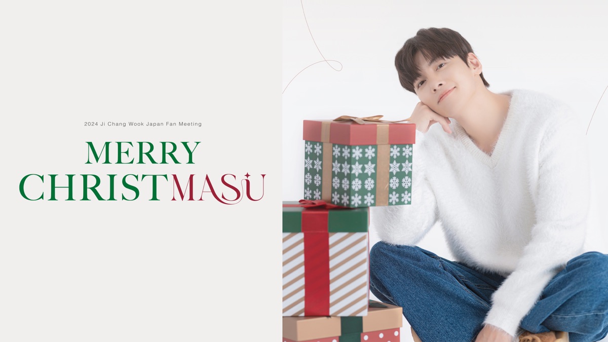 Ji Chang Wook Japan Fan Meeting -メリークリスます- - Apple TV (日本)