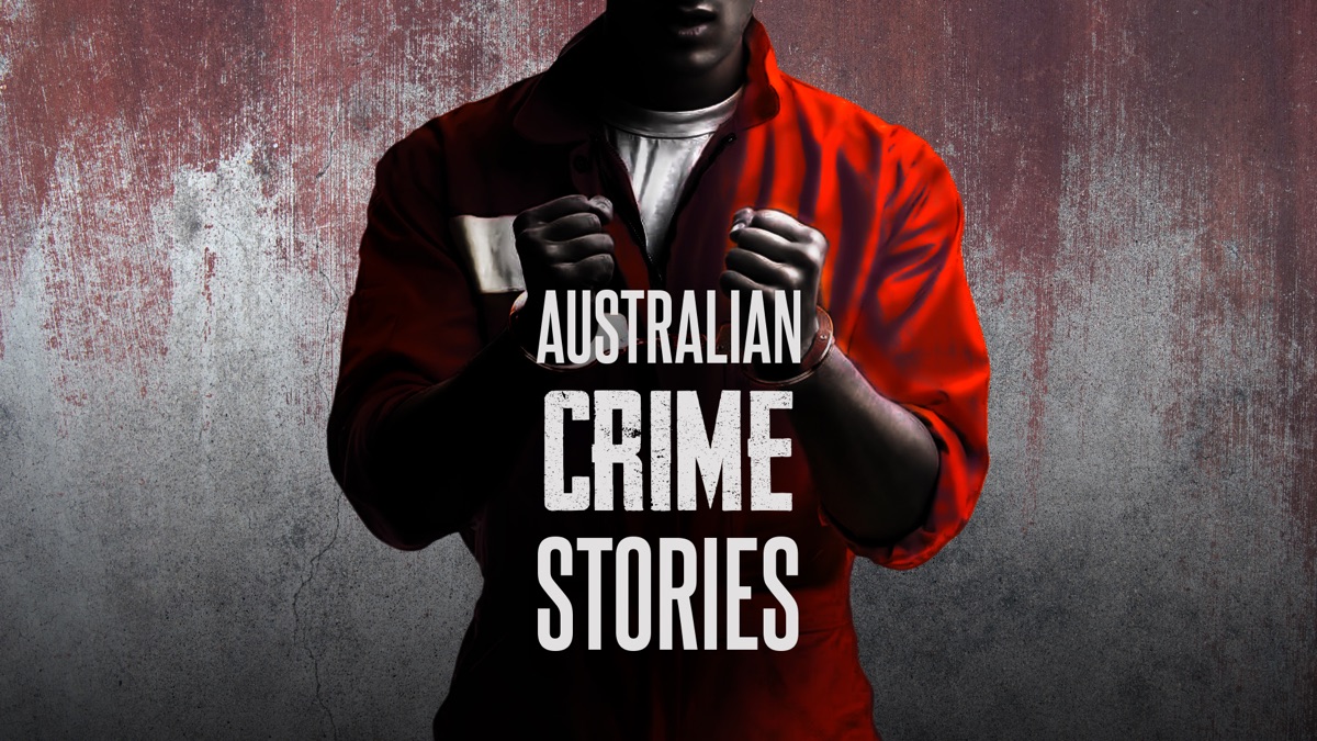 ‎Australian Crime Stories - Apple TV