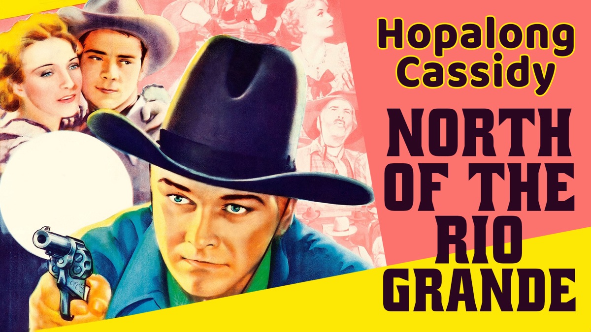 Hopalong Cassidy North Of The Rio Grande Apple Tv 4792