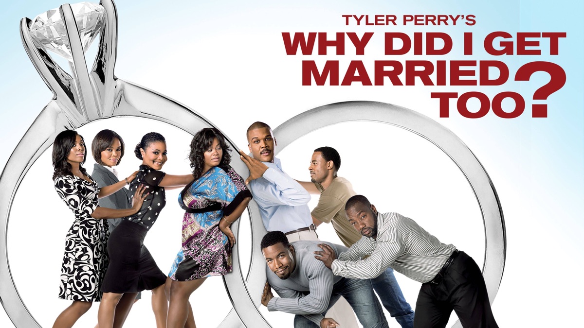 ‎Tyler Perry's Why Did I Get Married Too? - Apple TV